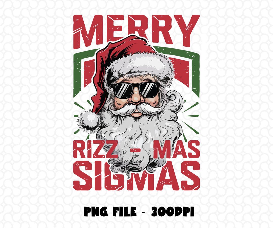 Retro Merry Rizz Mas Sigmas Santa PNG, Sigma Hat Santa Shirts Png ...