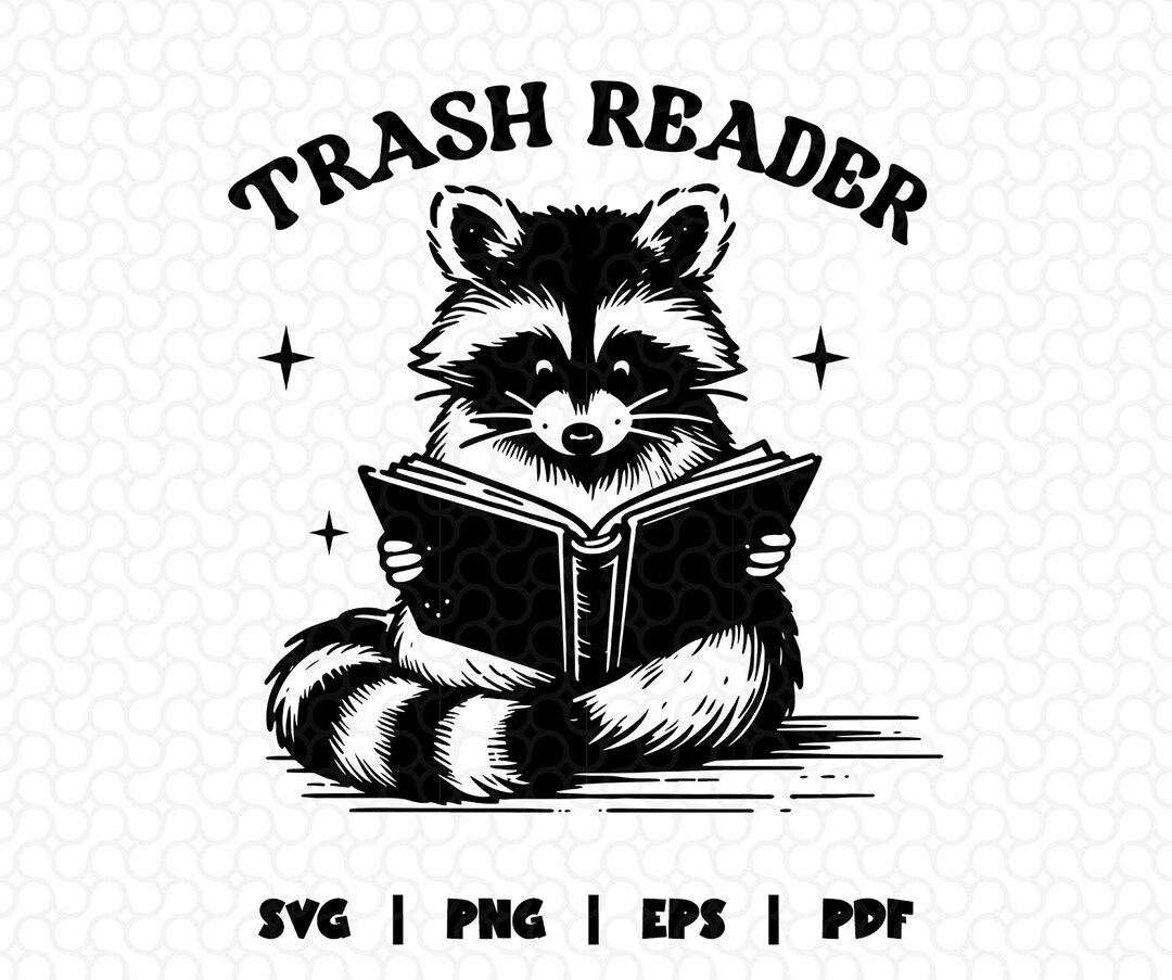 Trash Reader Svg Png. Smut Reader Svg, Bookish Raccoon Svg, Trash ...
