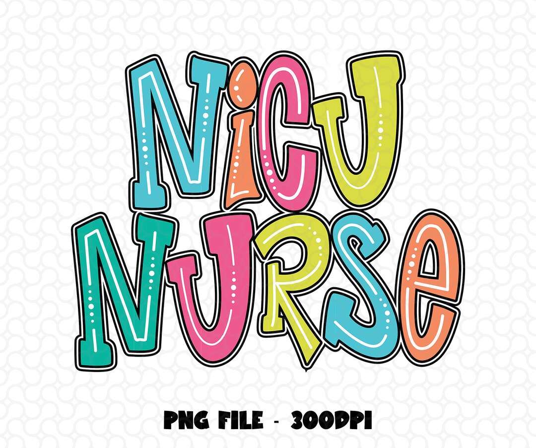 Cute Nicu Nurse Colorful Png, NICU Nurse PNG, Bright Doodle Png ...
