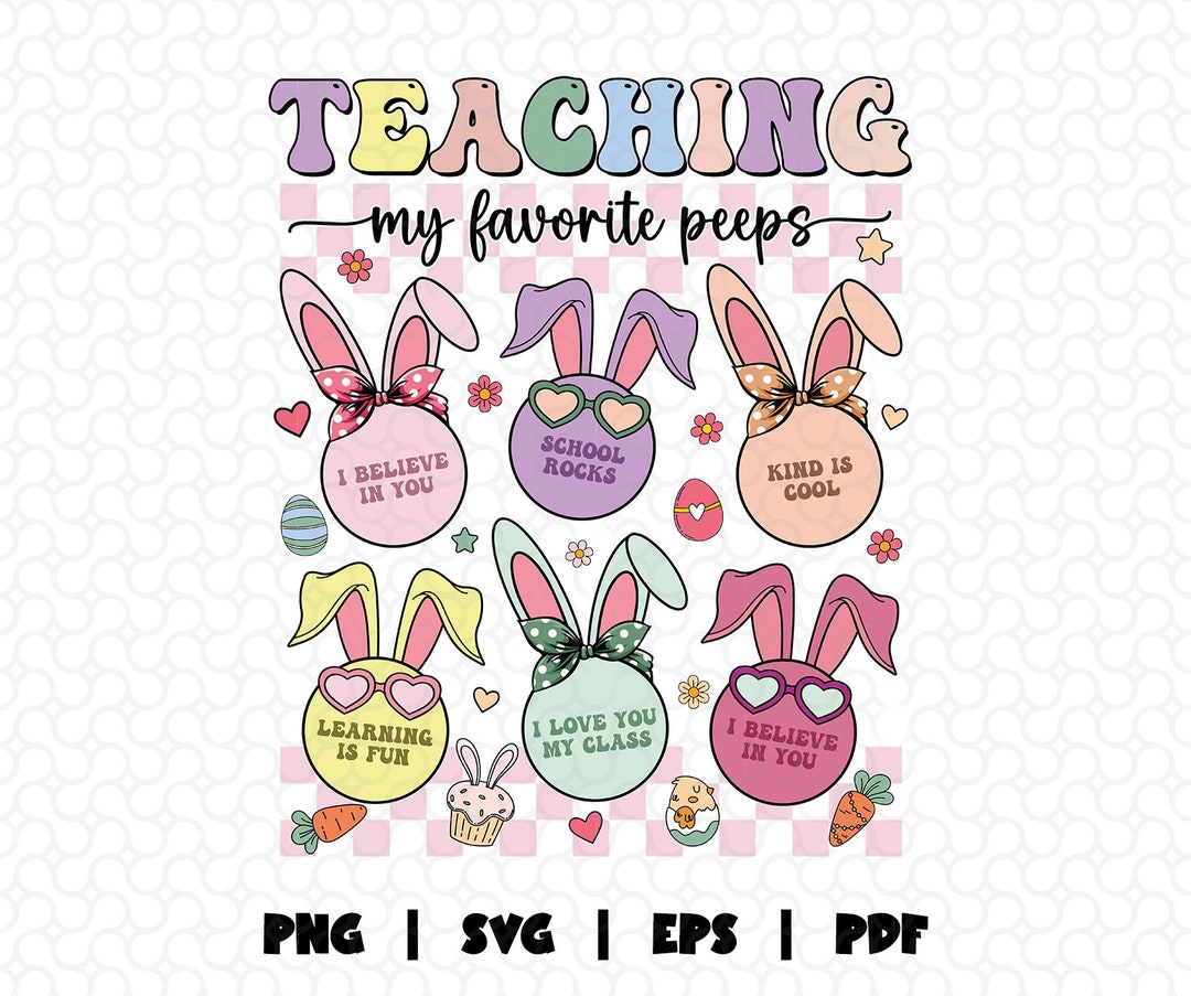 Teaching My Favorite Peeps Png, Retro Easter Png, Teacher Png, Easter ...