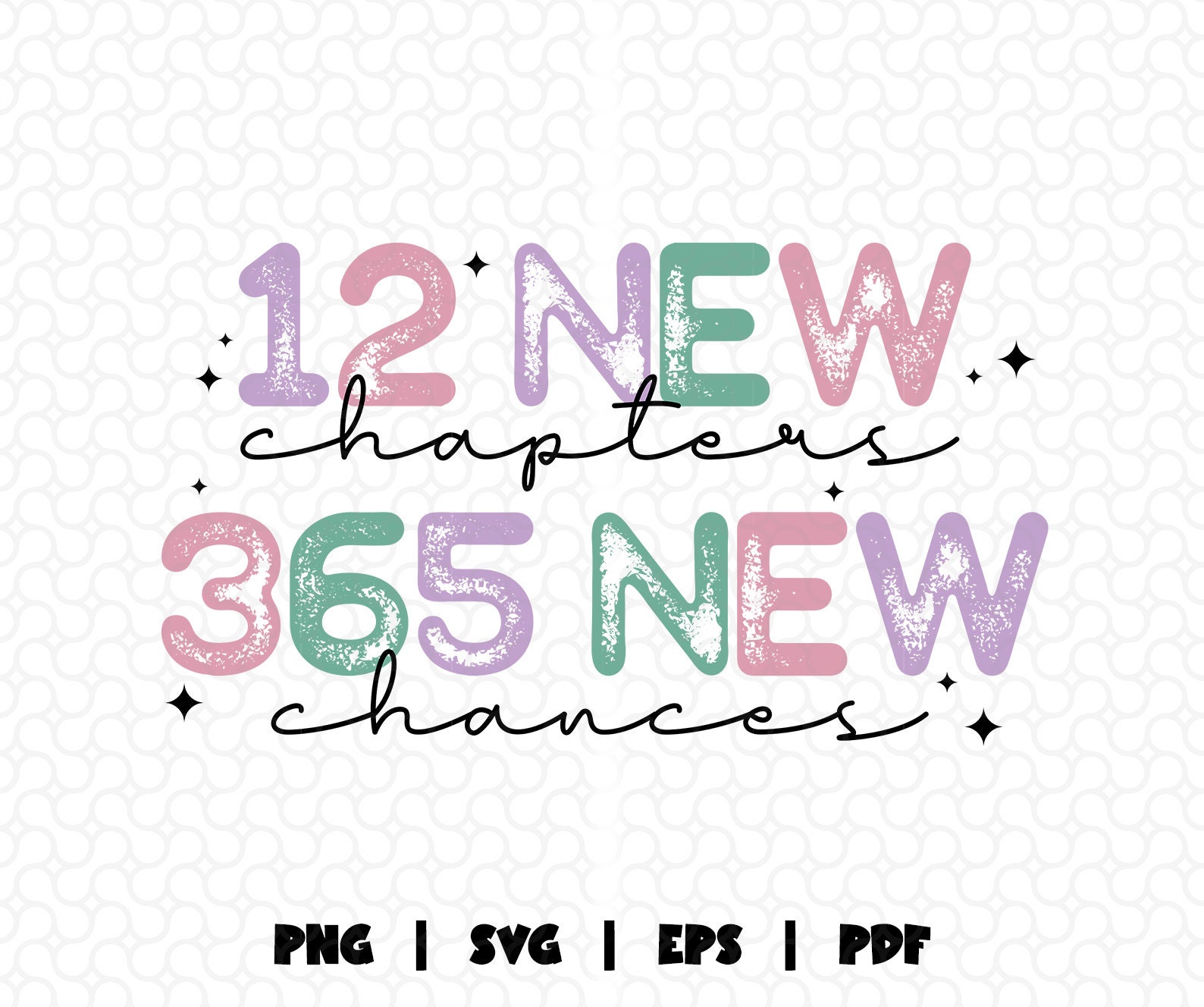 12 New Chapters 365 New Chances Svg Png, New Year 2024 PNG Sublimation ...