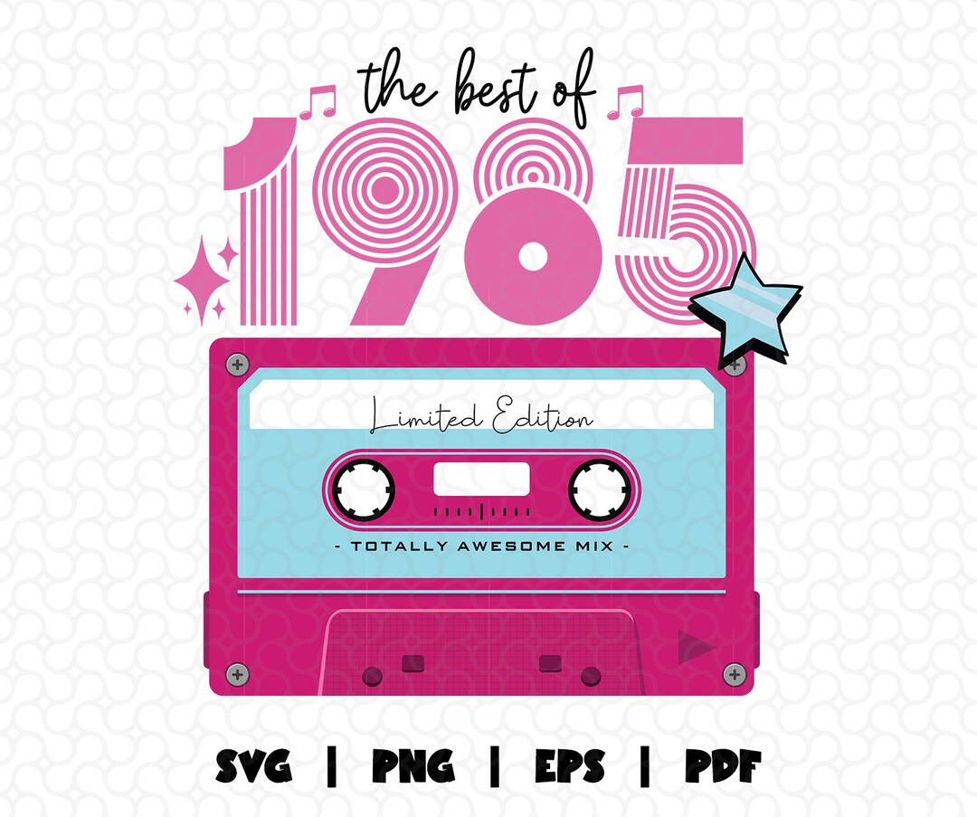 The Best of 1985 Cassette Tape Svg Png, Retro 1985 Birthday Svg, 80's ...