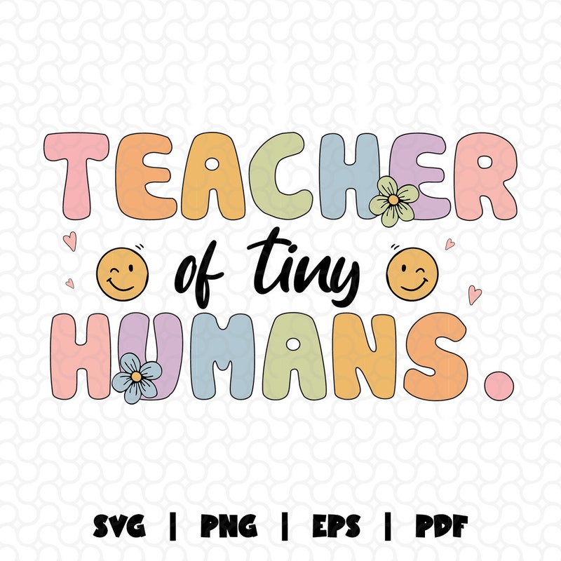 Teacher of Tiny Humans - Etsy