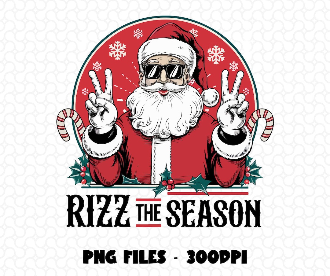 Merry Rizzmas PNG, Rizz the Season PNG, W Rizz Christmas PNG, Funny ...