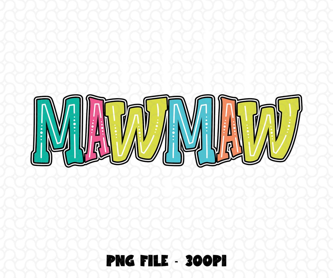 Cute Mawmaw Colorful PNG, Mawmaw PNG, Bright Doodle Png, Spring Mawmaw ...