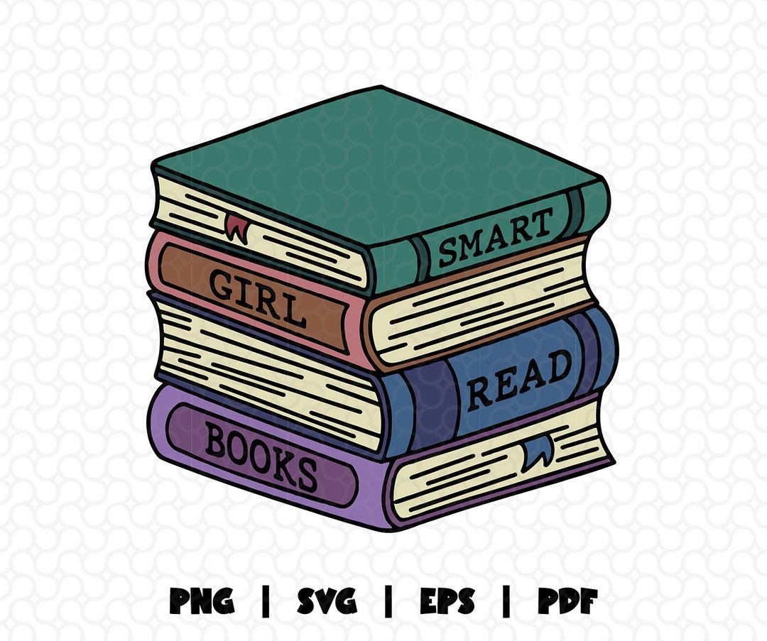 Smart Girls Read Book Svg Png, Hot Girls Read PNG SVG, Bookish Svg ...