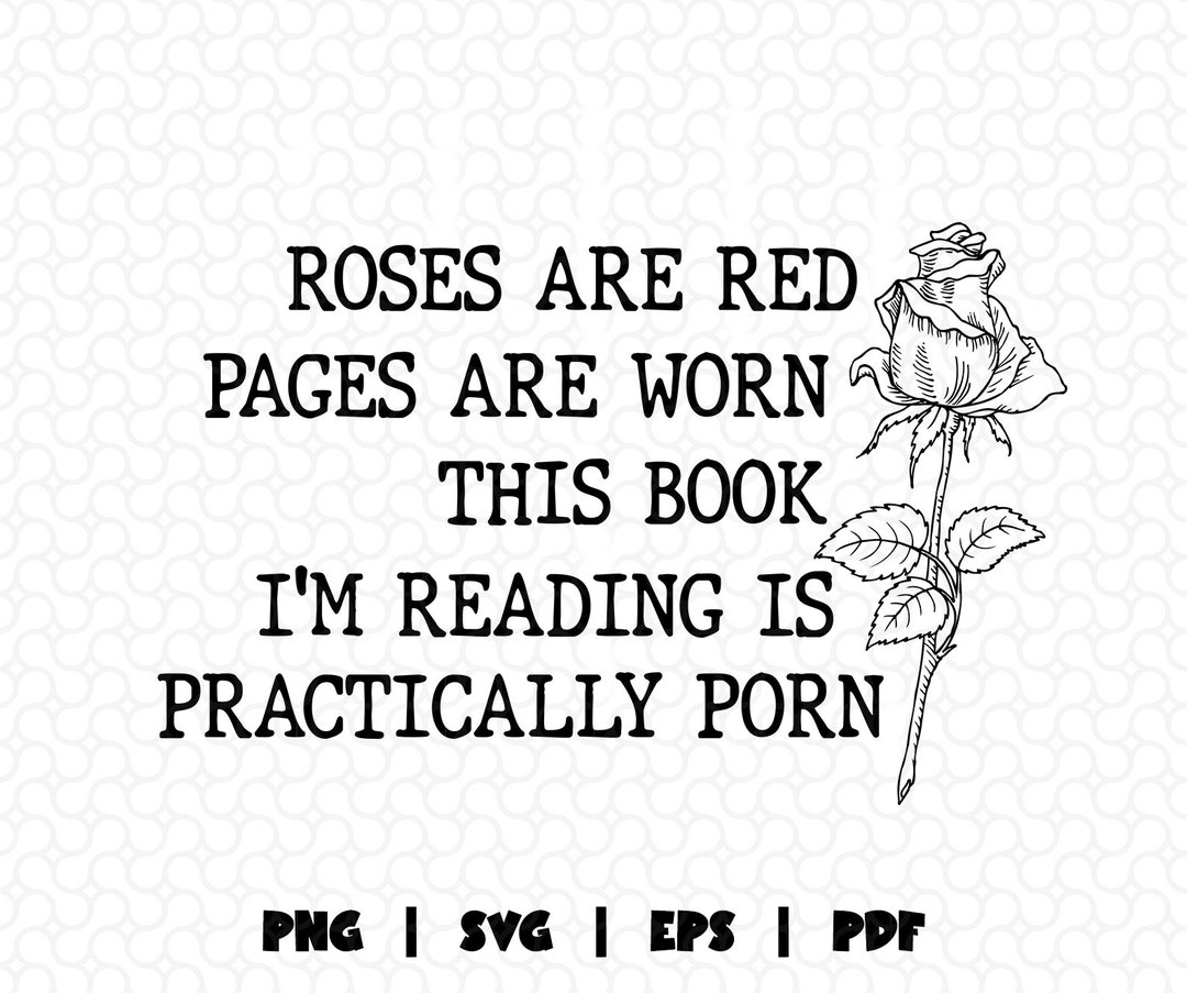 Smut Readers Svg Png, Funny Reading Svg, Roses Are Red Svg, Spicy Book ...