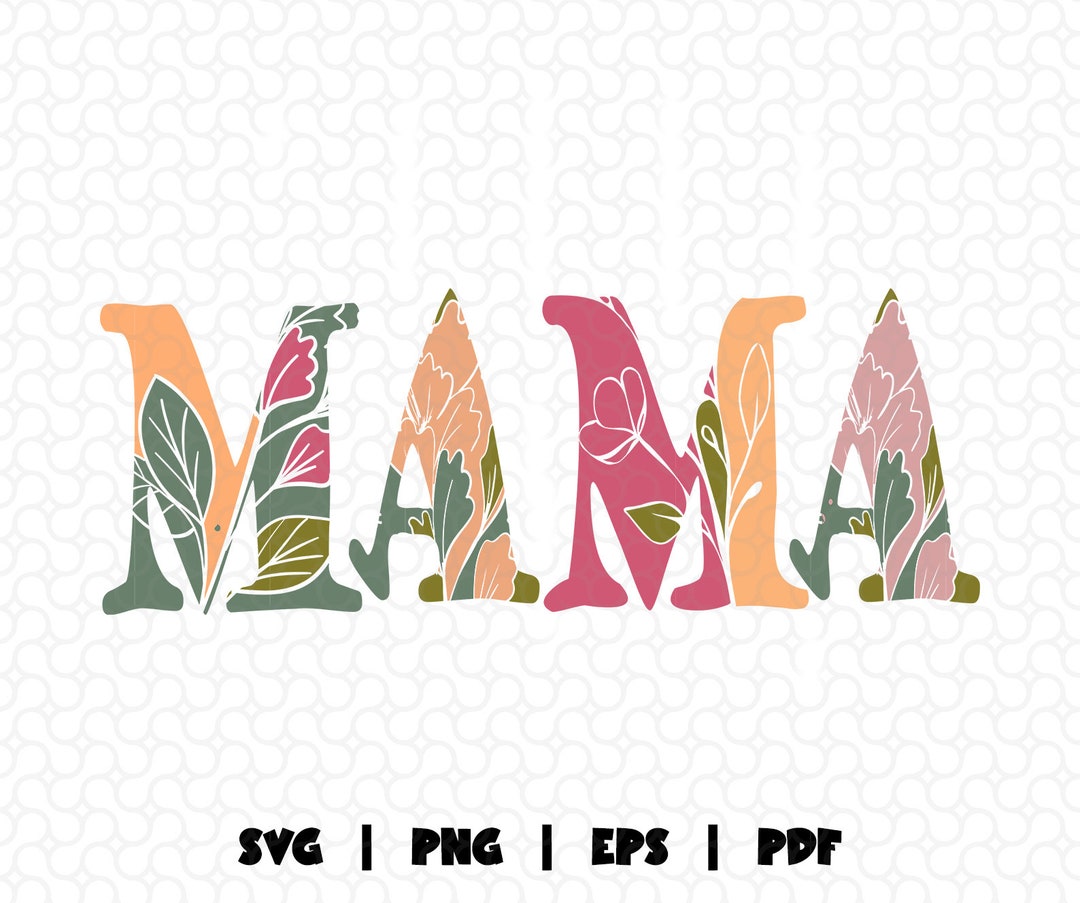 Floral Mama Svg Png, Mama Flower Svg, Boho Mama Flower Png, Mama Floral ...
