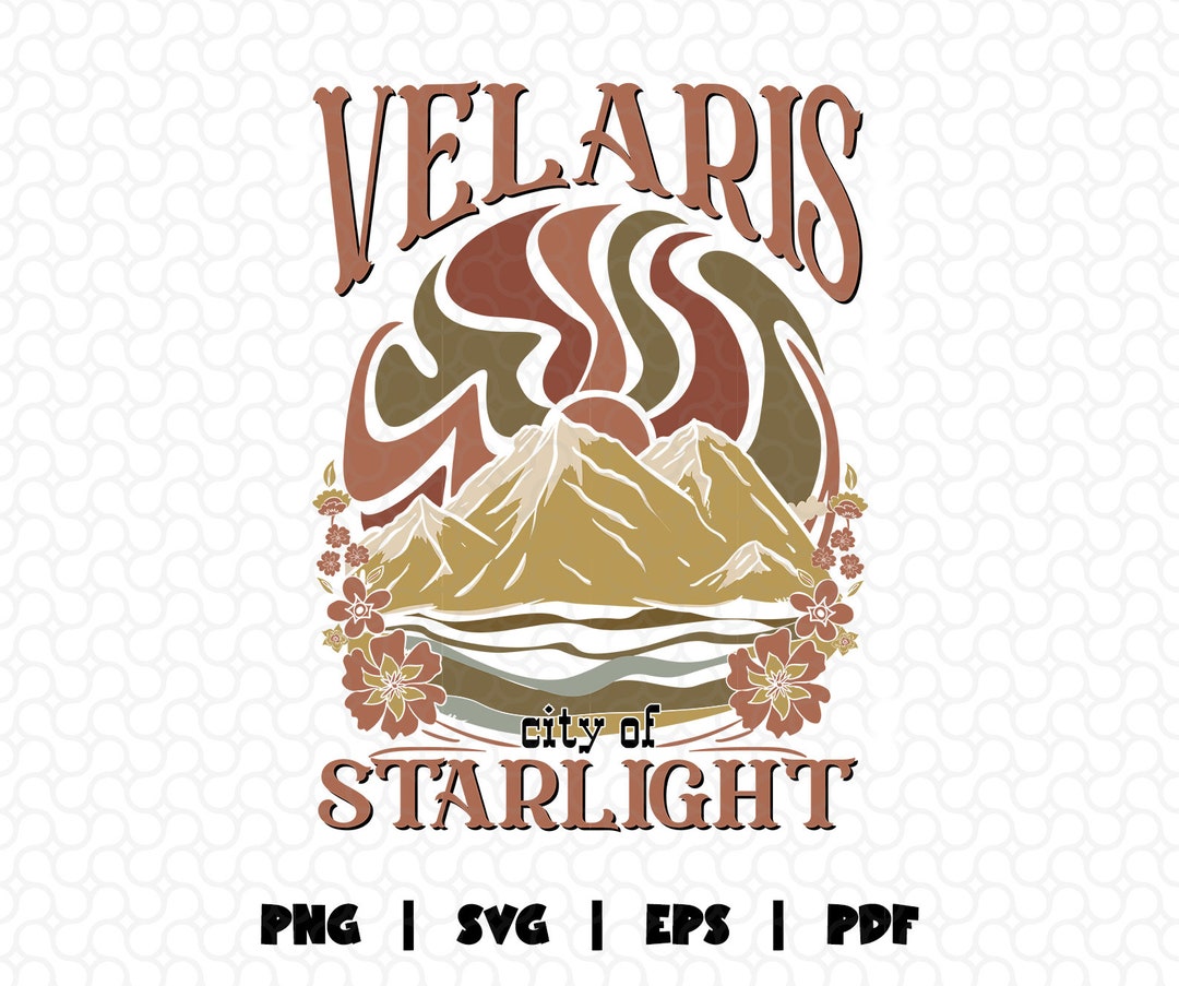 Retro Acotar Velaris Svg Png, SJM Svg, City of Starlight Svg, A Court ...