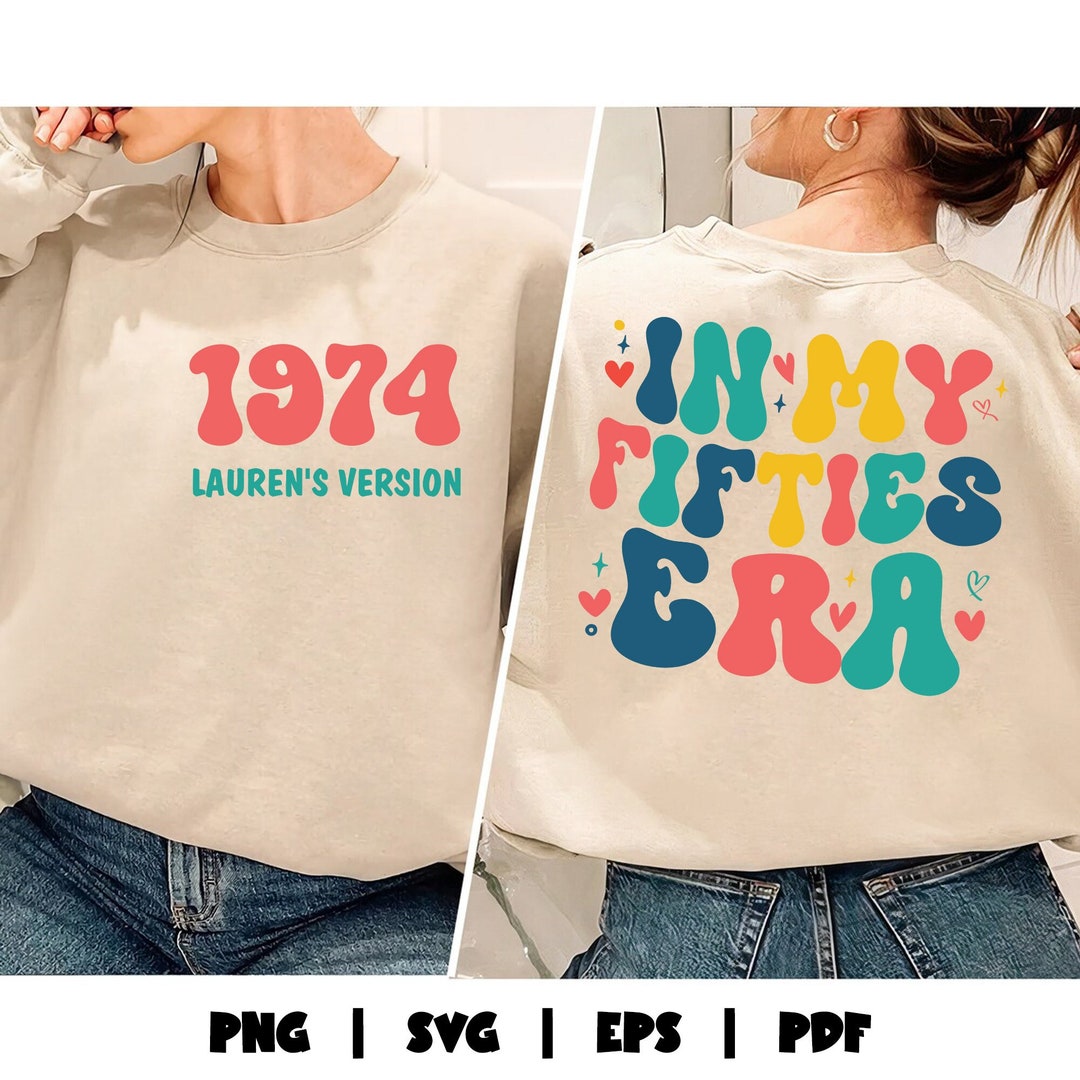 Personalized in My Fifties Era Svg Png, 50th Birthday Svg, in My ...