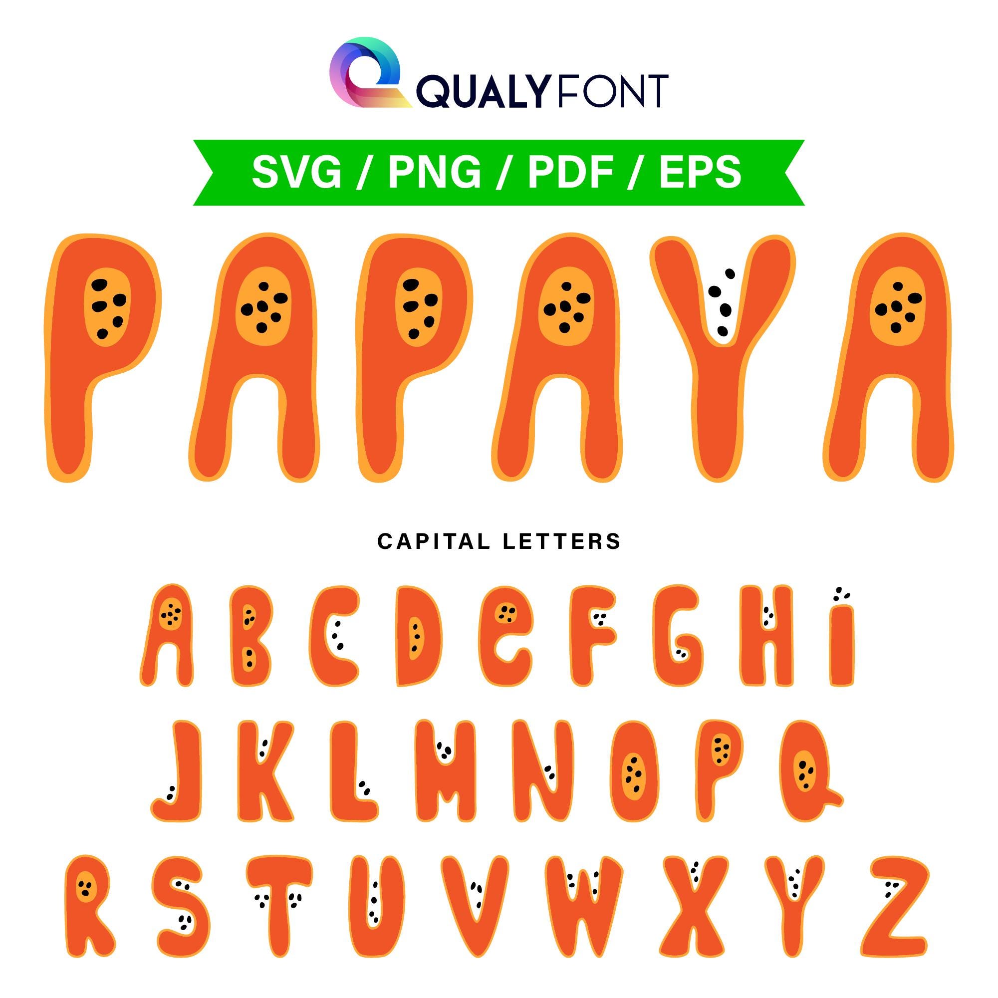 PAPAYA/ Papaya Font Svg, Png, Eps, Pdf, Fruit Font Svg, Orange With ...