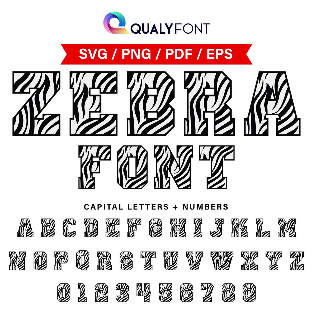 ZEBRA/ Zebra Font Svg, Png, Eps, Pdf, Zebra Skin Pattern Alphabet ...