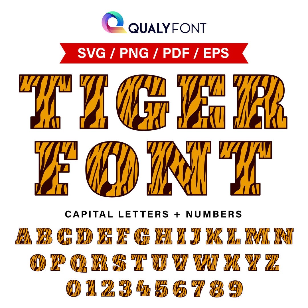 GO TIGER/ Tiger Font Svg, Png, Eps, Pdf, Tiger Alphabet Letters ...