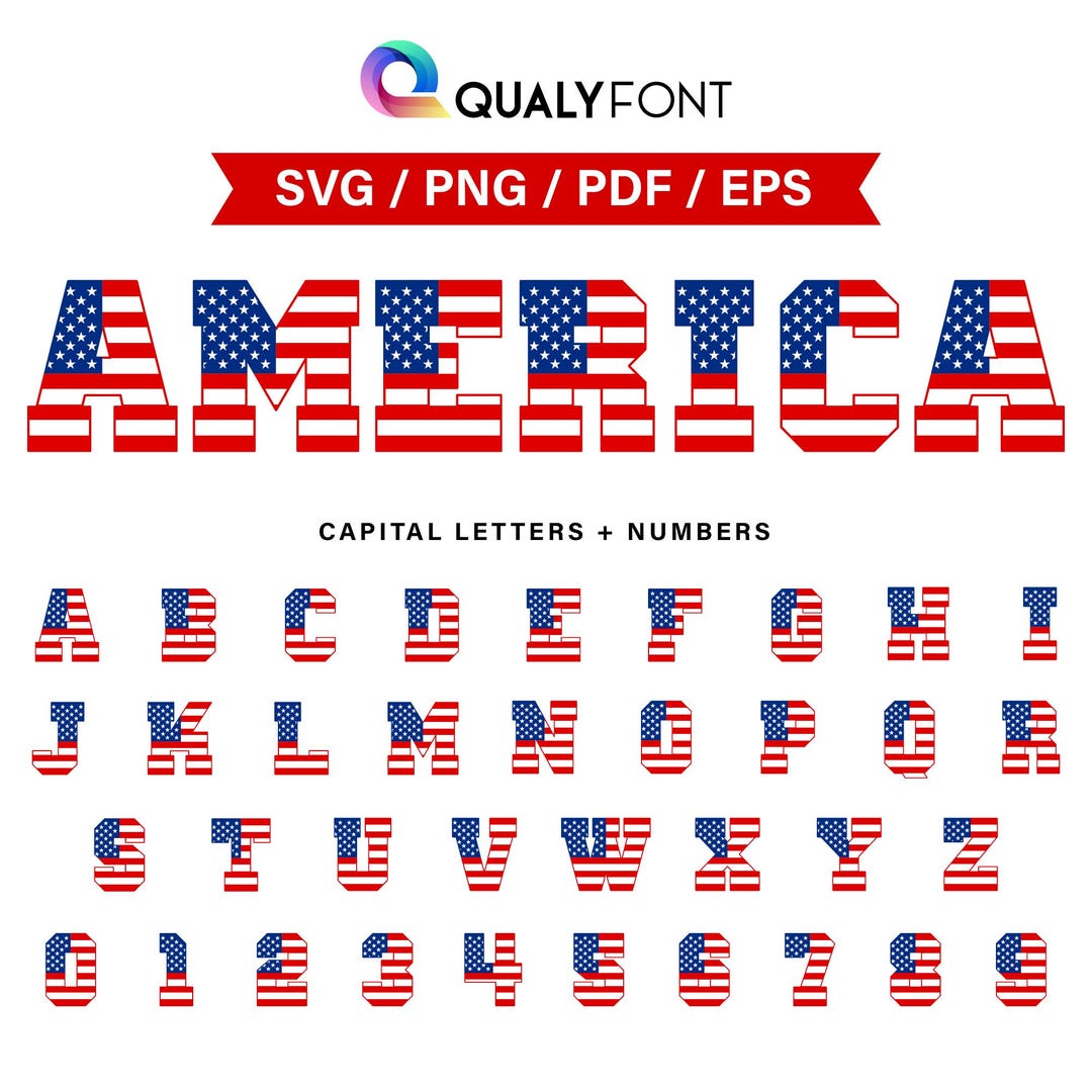 AMERICA/ USA Flag Font Svg, Png, Eps, Pdf, Stars & Stripes Alphabet ...