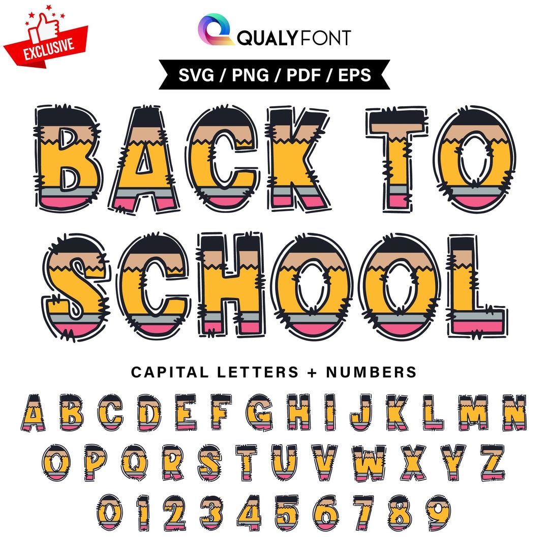 Back to School Font Svg, Png, Eps, Pdf, Pencil Letters & Numbers ...