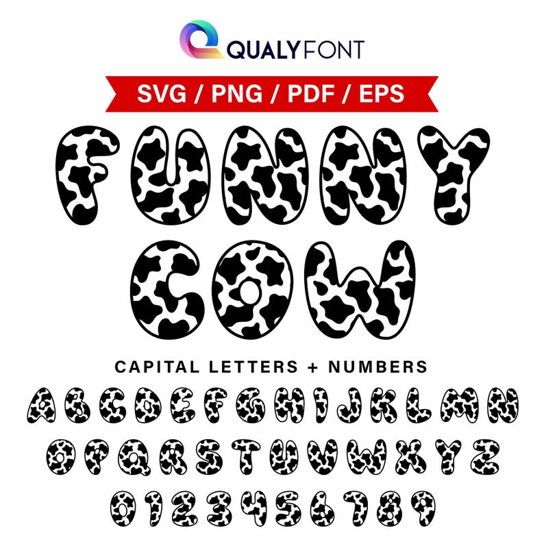 FUNNY COW/ Cow Font Svg, Png, Eps, Pdf, Cow Skin Pattern Alphabet ...