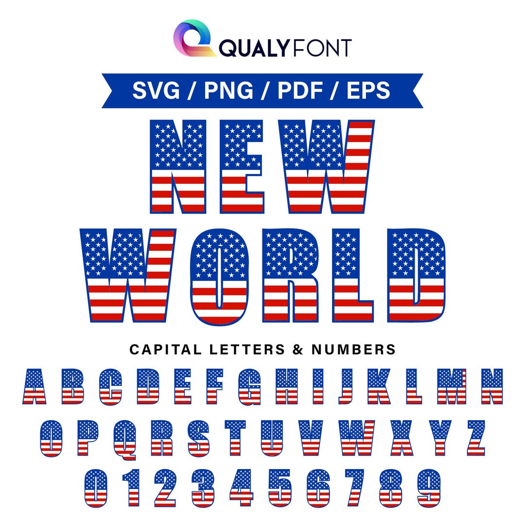 NEW WORLD Font/ America Flag Font Svg, Png, Eps, Pdf, USA Alphabet ...