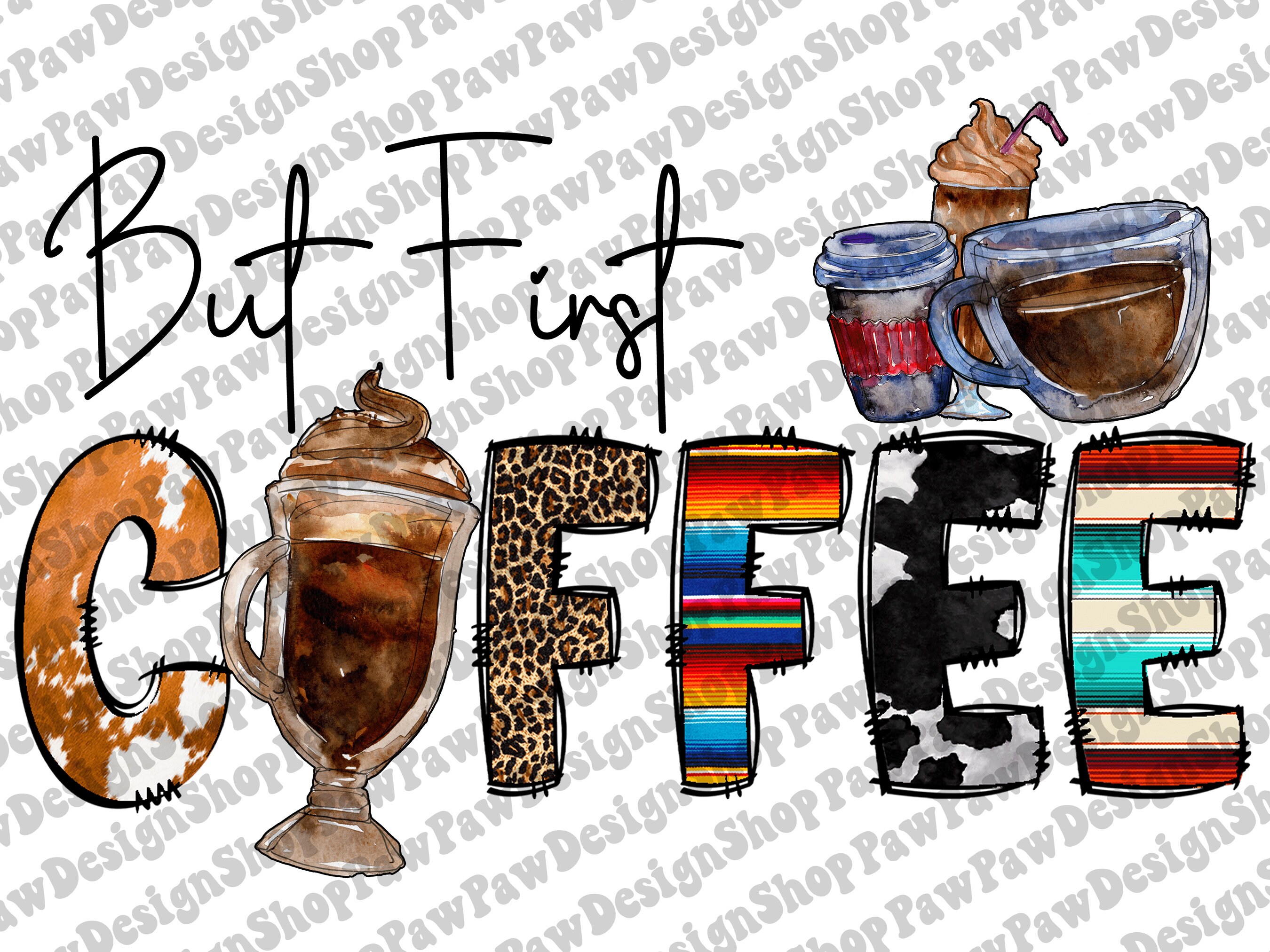 But First Coffee Png, Coffee Quotes Png, Western Png, Coffee Png, Ice ...