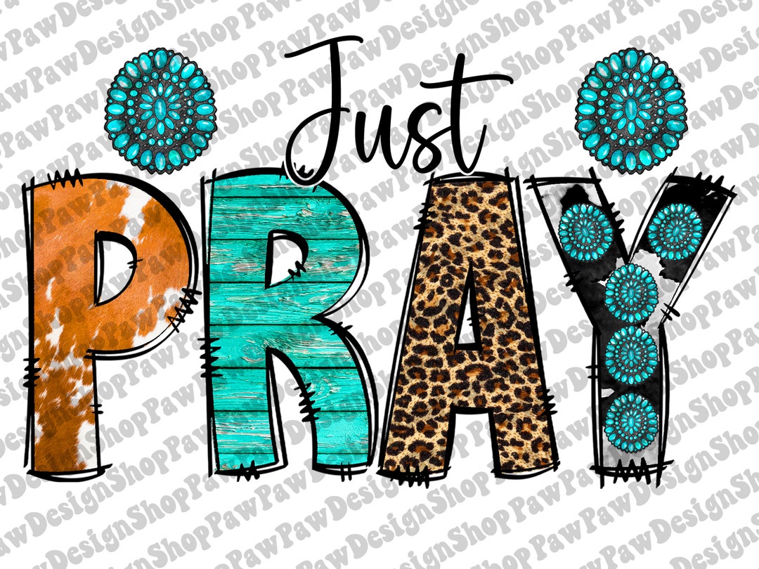 Just Pray Png, Christian Png, Christian Quotes Png, Faith Png, Pray ...