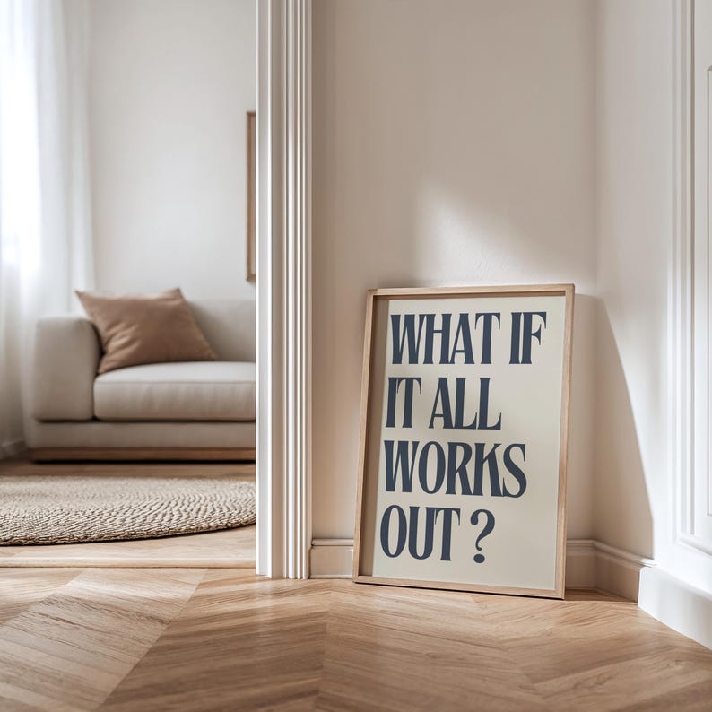 What If It All Works Out Print Dark Blue Greige Motivational Poster - Etsy