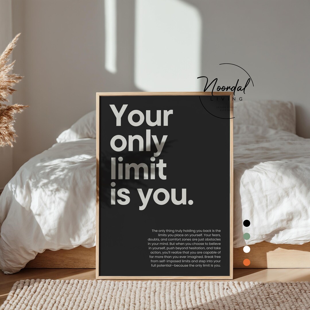Your Only Limit is You Poster Motivational Wall Art Inspirational Quote ...