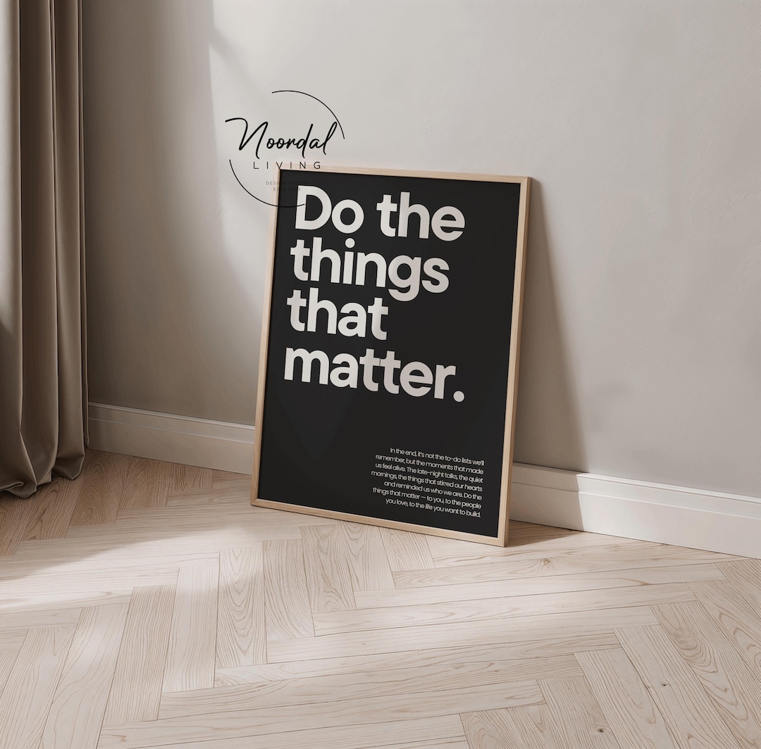 Printable Wall Art, Positive Poster, Do the Things That Matter ...