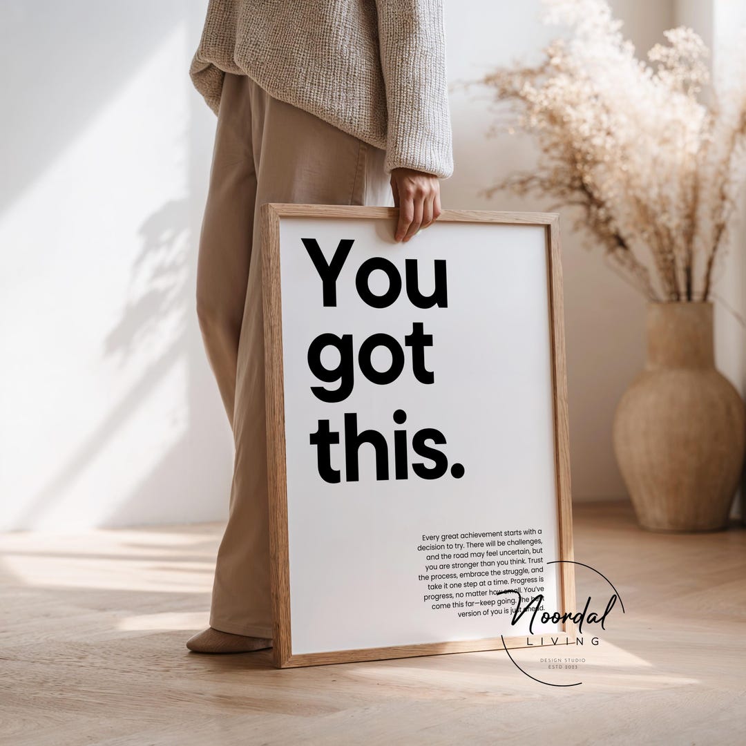 DIGITAL DOWNLOAD Motivational Poster You Got This Print Inspiration ...