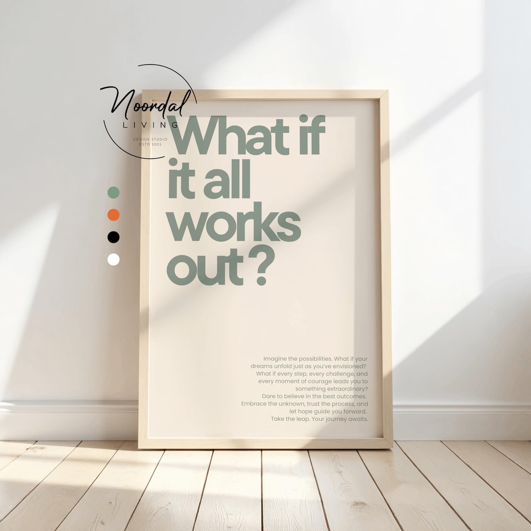 What If It All Works Out Poster Inspirational Quote Print Motivational ...