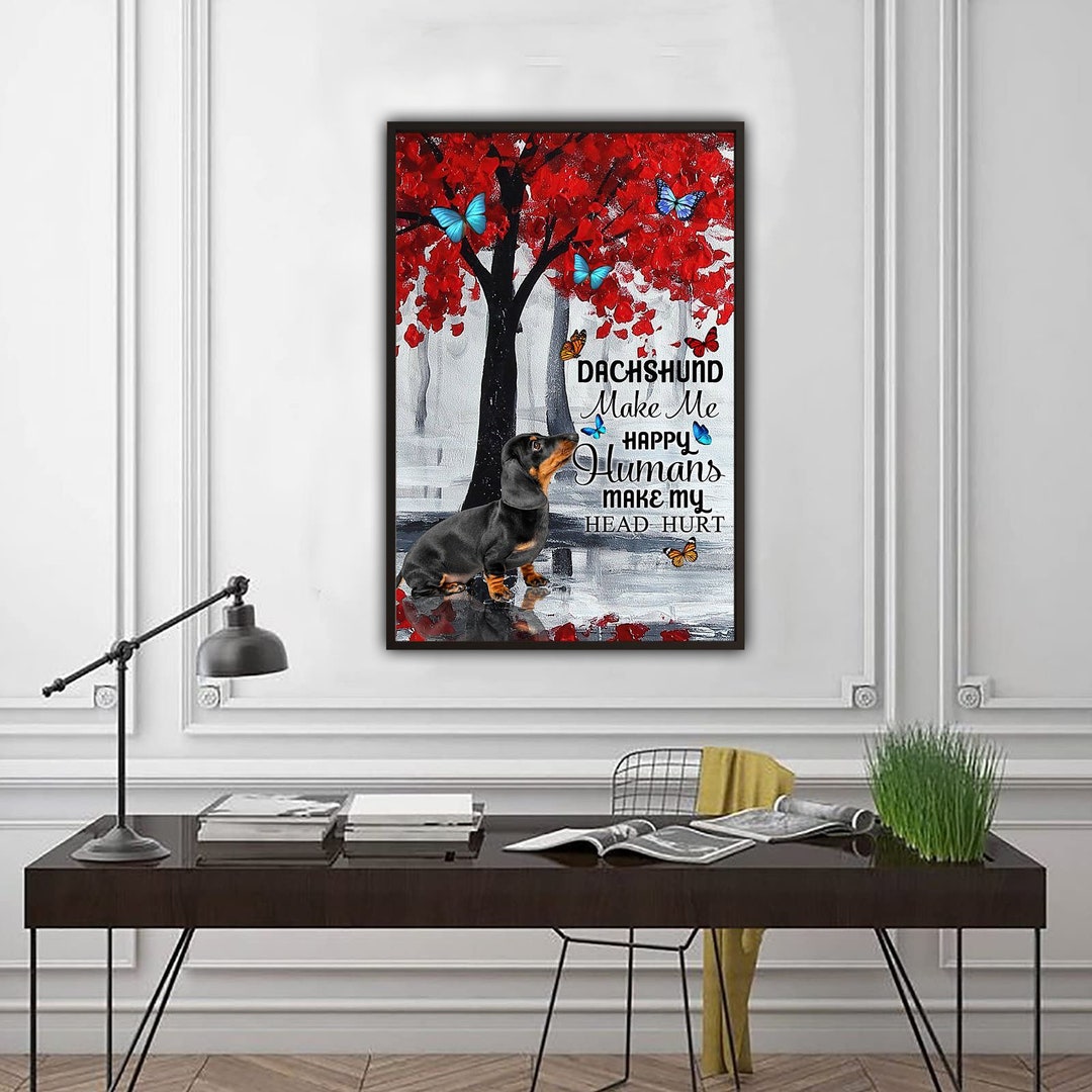 Dachshund Makes Me Happy Poster, Dachshund Poster Decor, Dog Poster Art ...