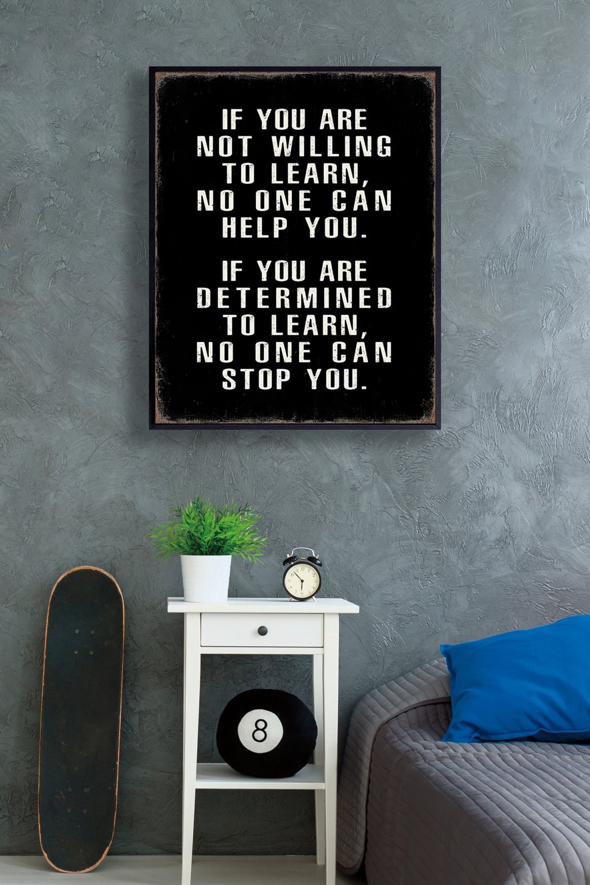 If You Are Not Willing to Learn No One Can Help You Poster, Office ...