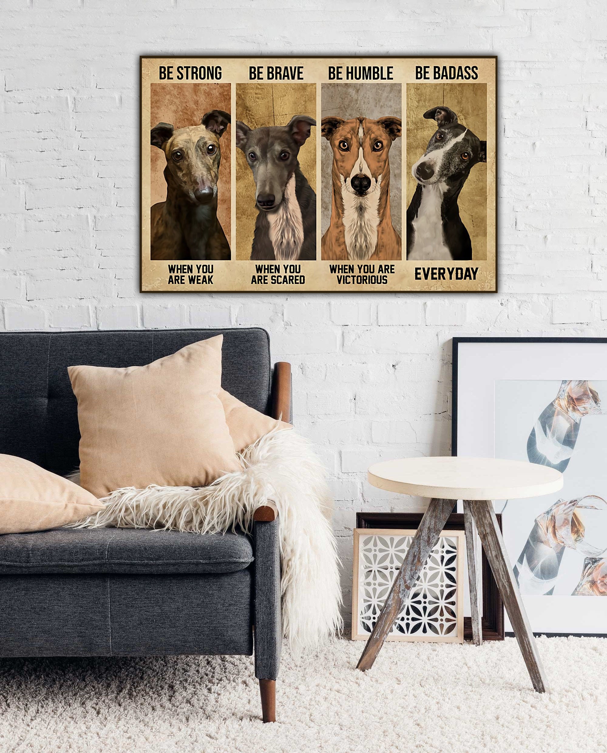 Strong When You Are Weak Greyhound Poster, Greyhound Poster Art, Dog ...