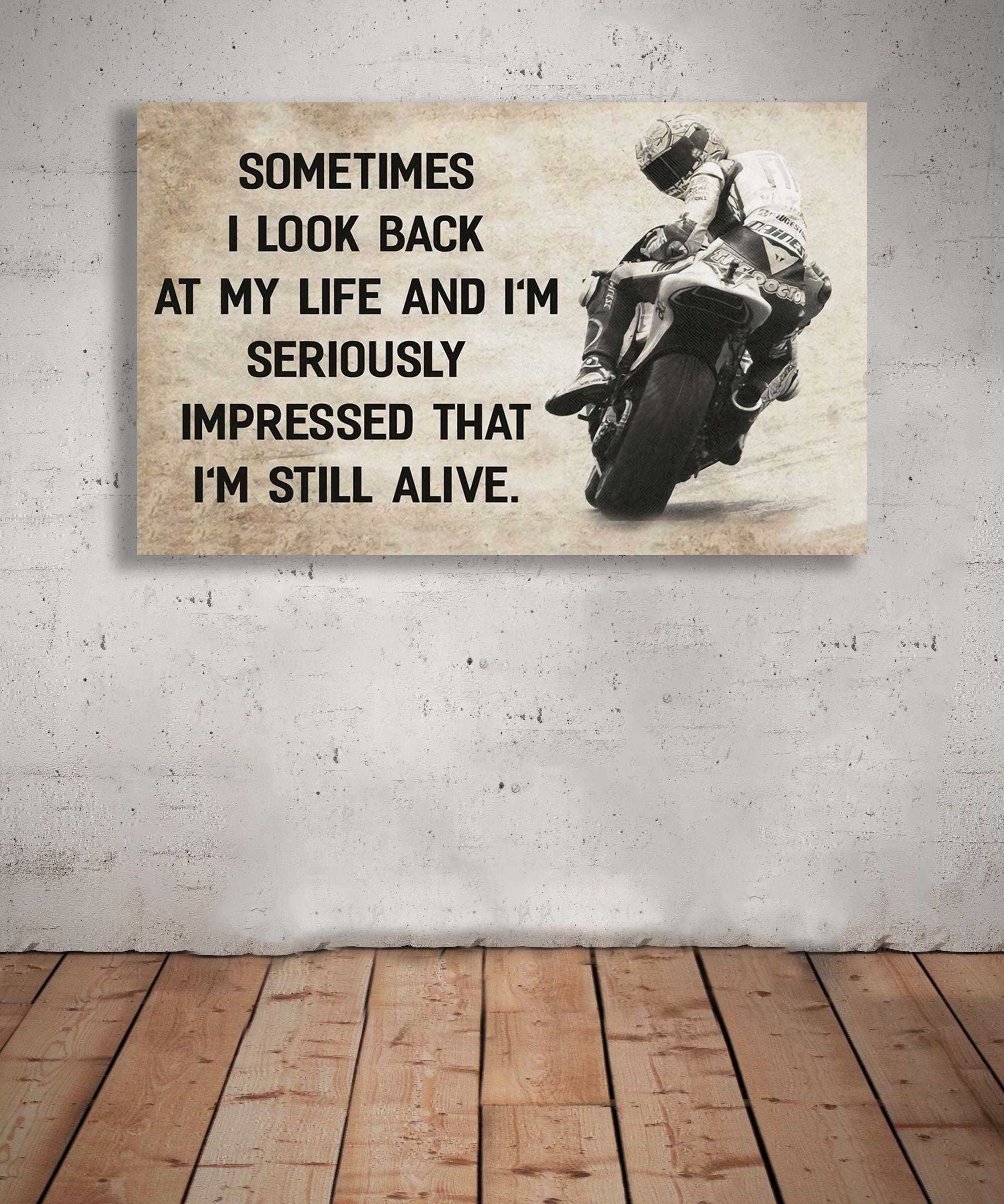 Sometimes I Look Back at My Life I'm Still Alive Biker Motorcycle ...