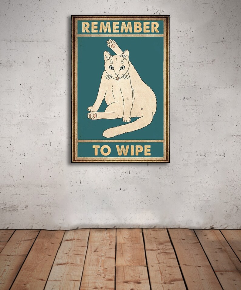 Remember to Wipe Cat Poster, Personalized Cat Poster Art, Cat Home ...