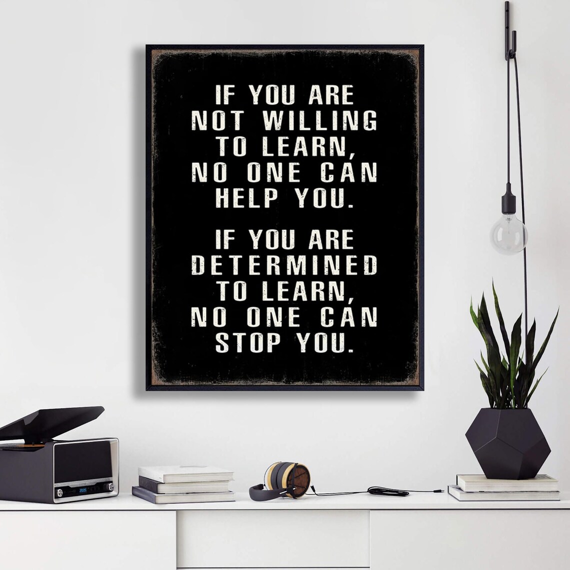 If You Are Not Willing to Learn No One Can Help You Poster, Office ...