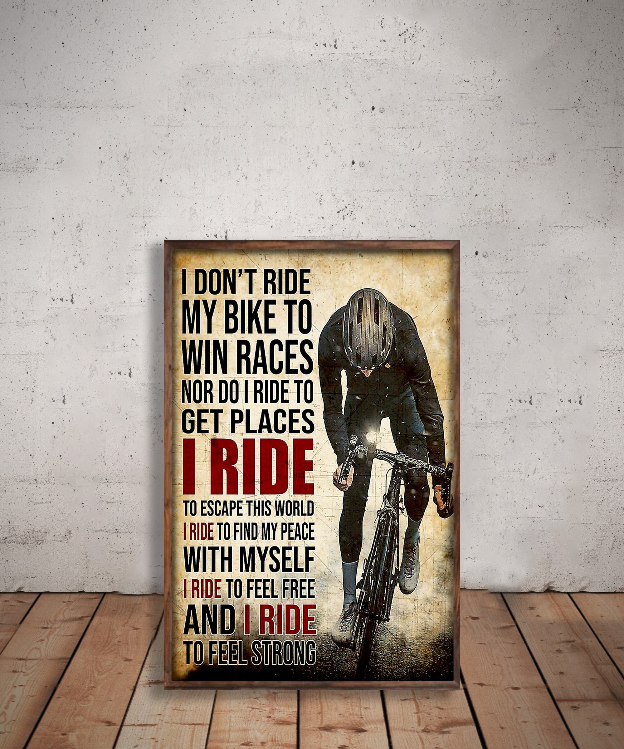 Bicycle Rider I Don't Ride My Bike to Win Race nor Do I Ride to Get Places Poster, Living Decor ...