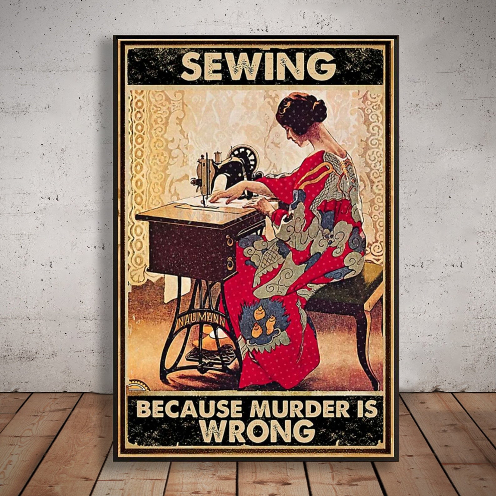 Sewing Because Murder is Wrong Poster, Vintage Poster Home Decor, Wall ...