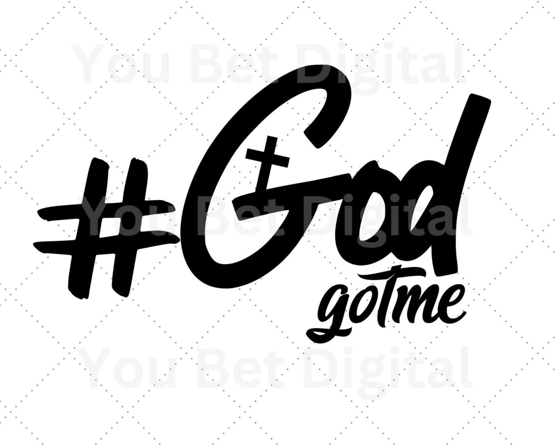 Got Got Me Svg Png Pdf Jpeg , Women of the Bible , Jesus Svg , Give It ...