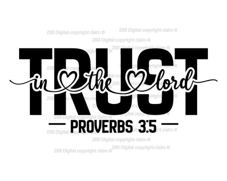 Trust in the Lord Svg, Proverbs 3 5, Bible Verse Svg, Religious Svg ...
