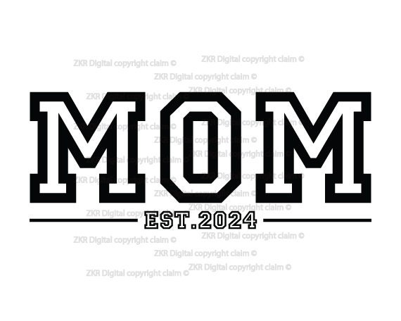 Mom Est 2024 SVG PNG, Mama Est 2024 SVG, Mom Est Svg, Mom Shirt Svg ...