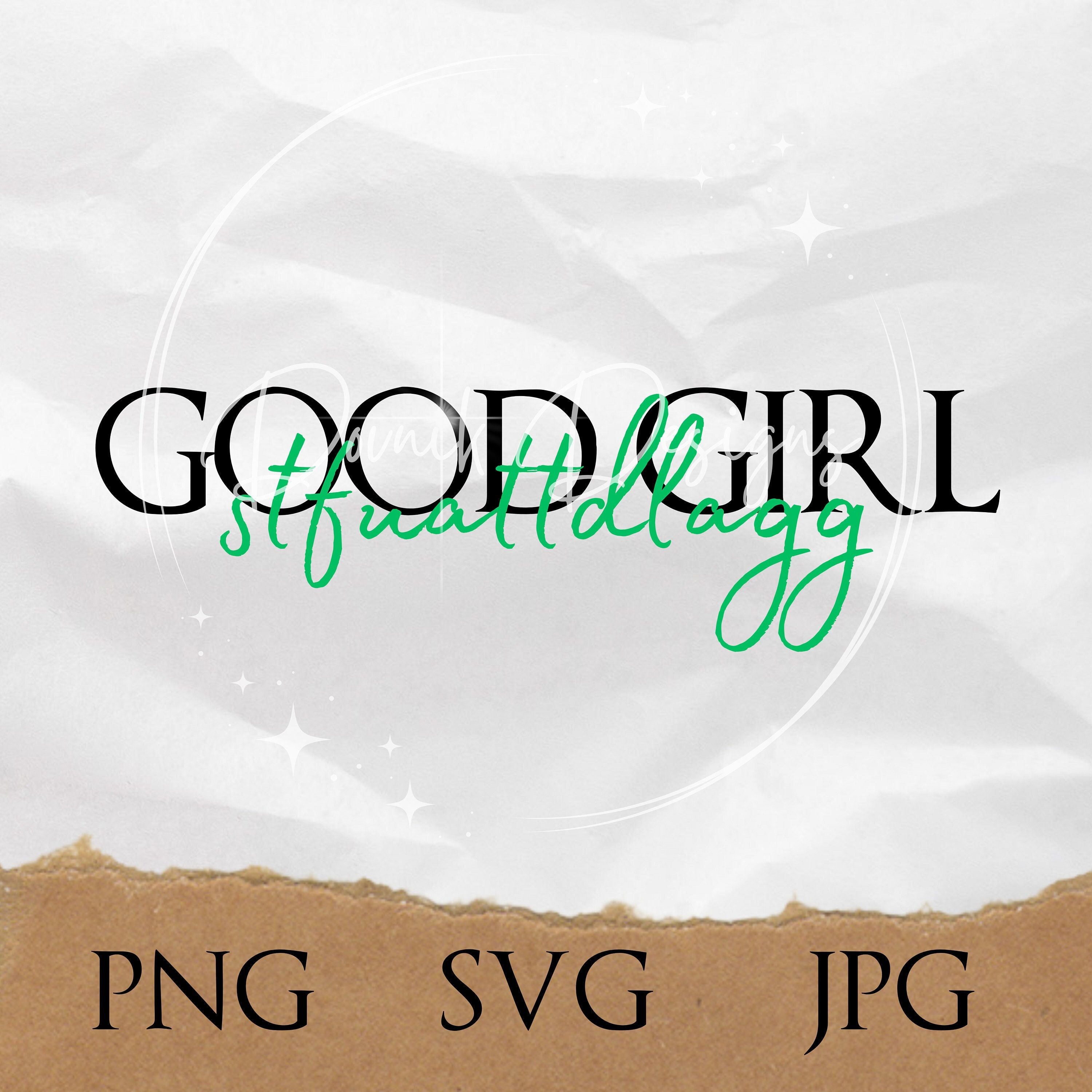 Good Girl STFUATTDLAGG Digital Download - Etsy