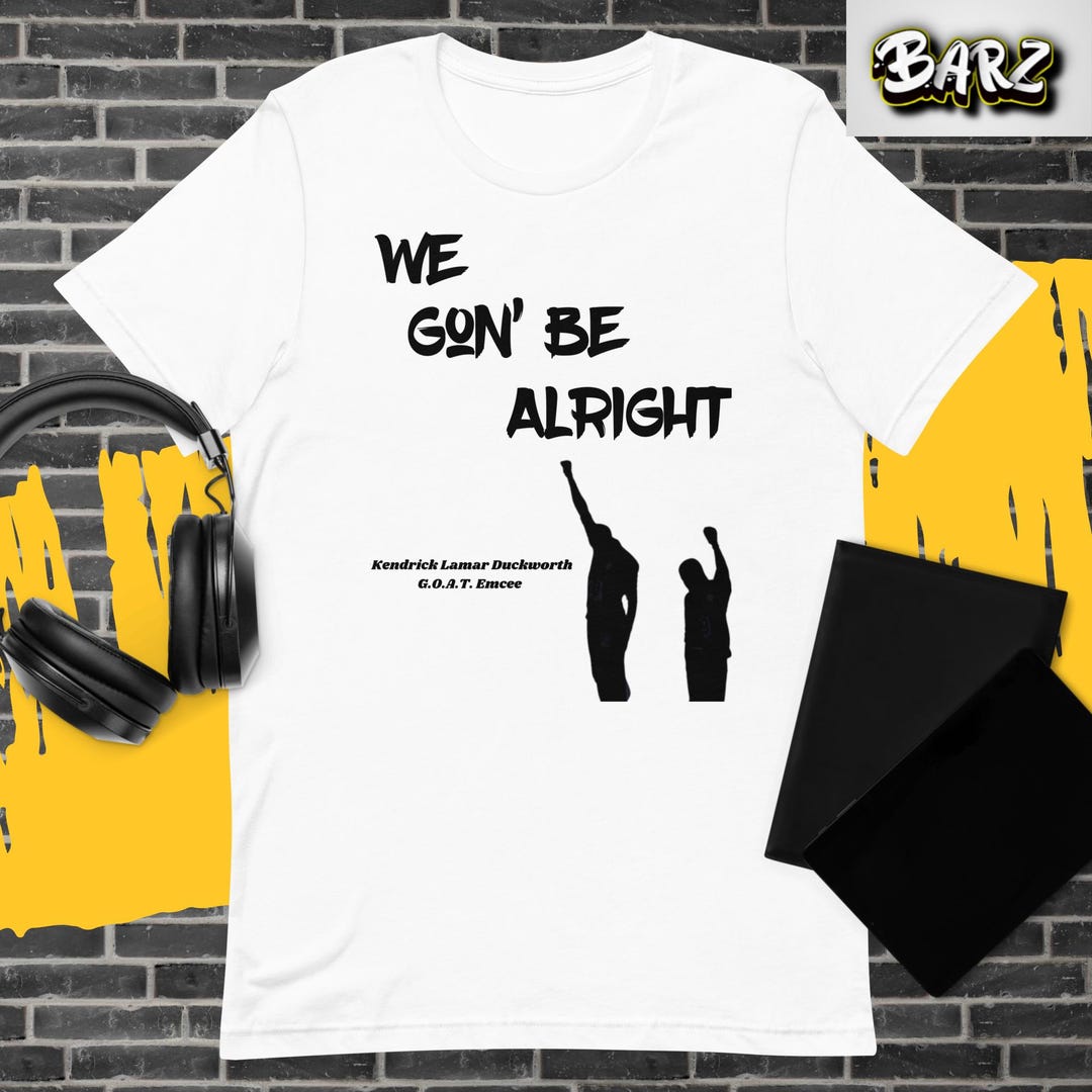 Kendrick Lamar- We Gon' Be Alright Tee - Etsy