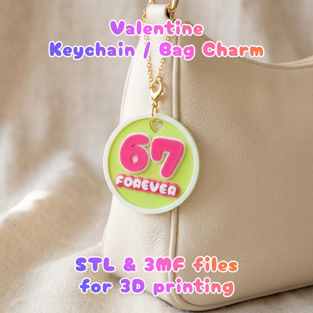 67 Valentine Keychain STL & 3MF | Six Seven Forever 67 Pendant | 3D ...
