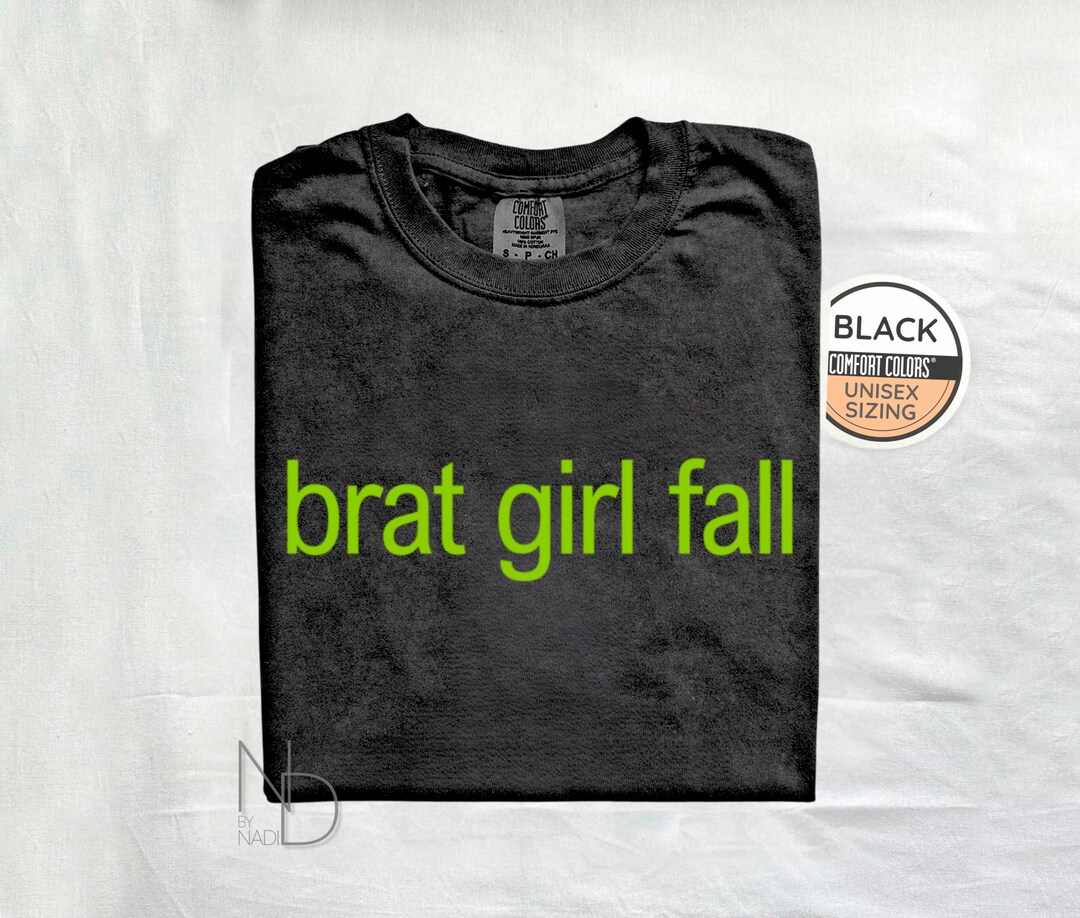Brat Girl Fall Shirt, Brat Album Merch Shirt, Gender-neutral Comfort ...