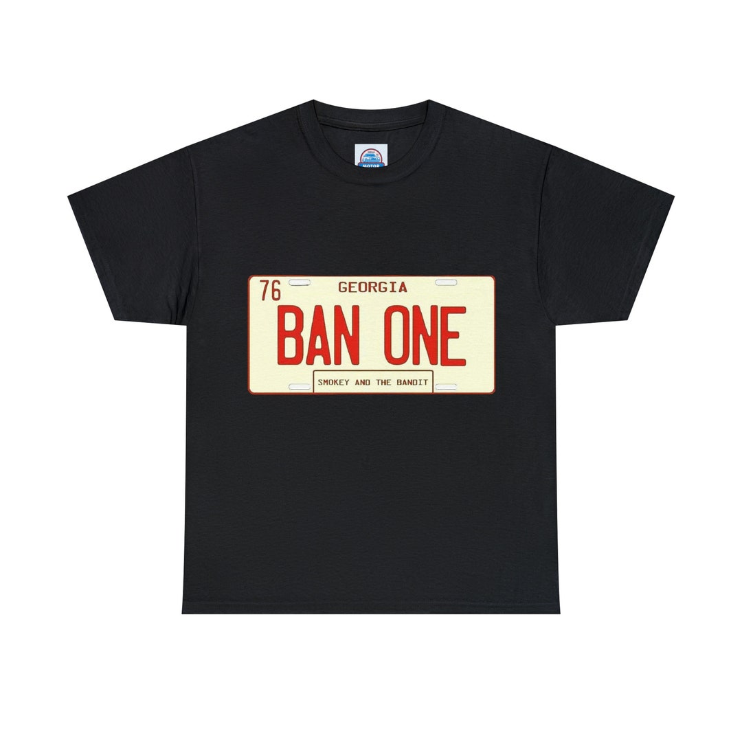 Smokey and the Bandit License Plate BAN ONE Funny Heavy - Etsy