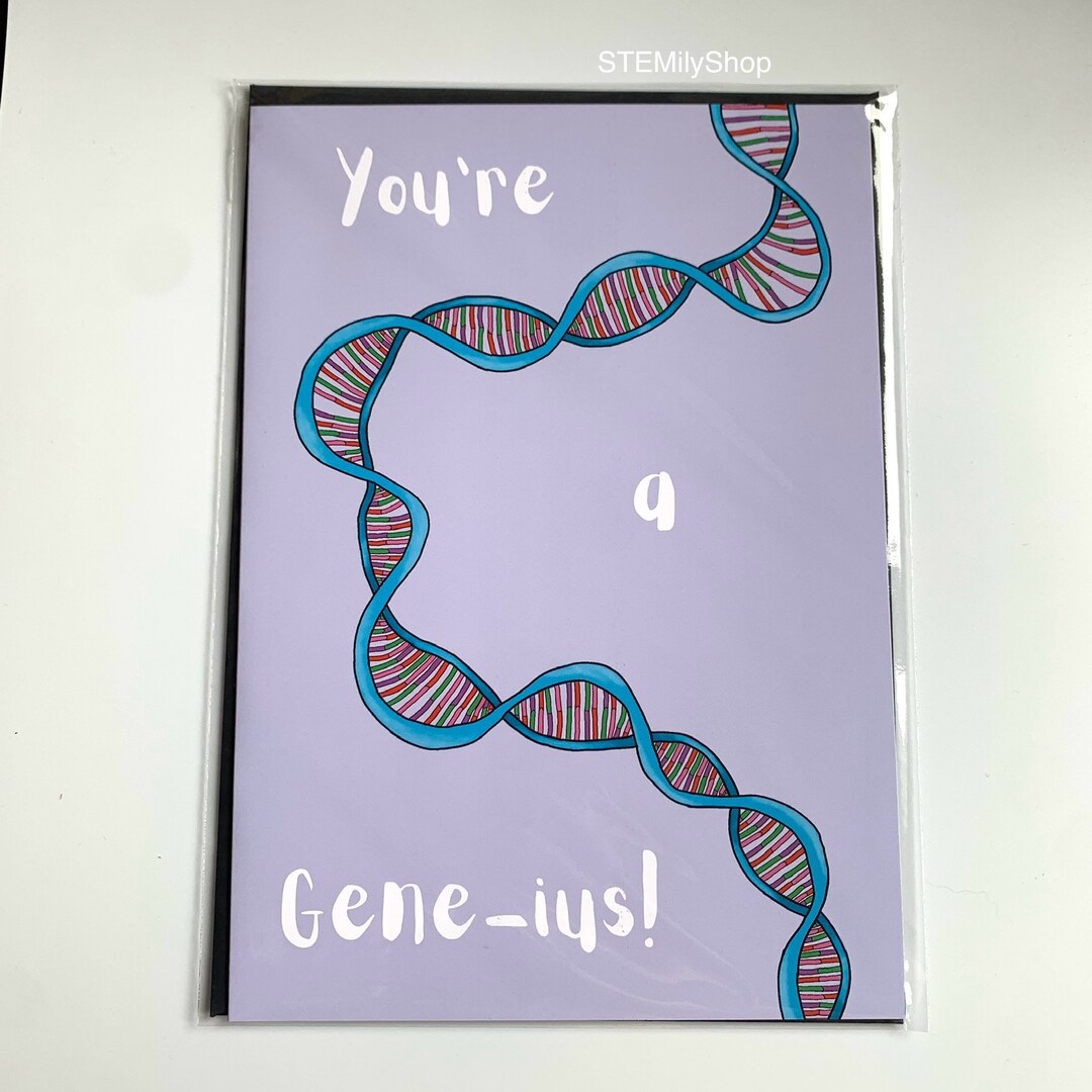 You're a Gene-ius DNA Gene Anatomical Biology Science Graduation ...