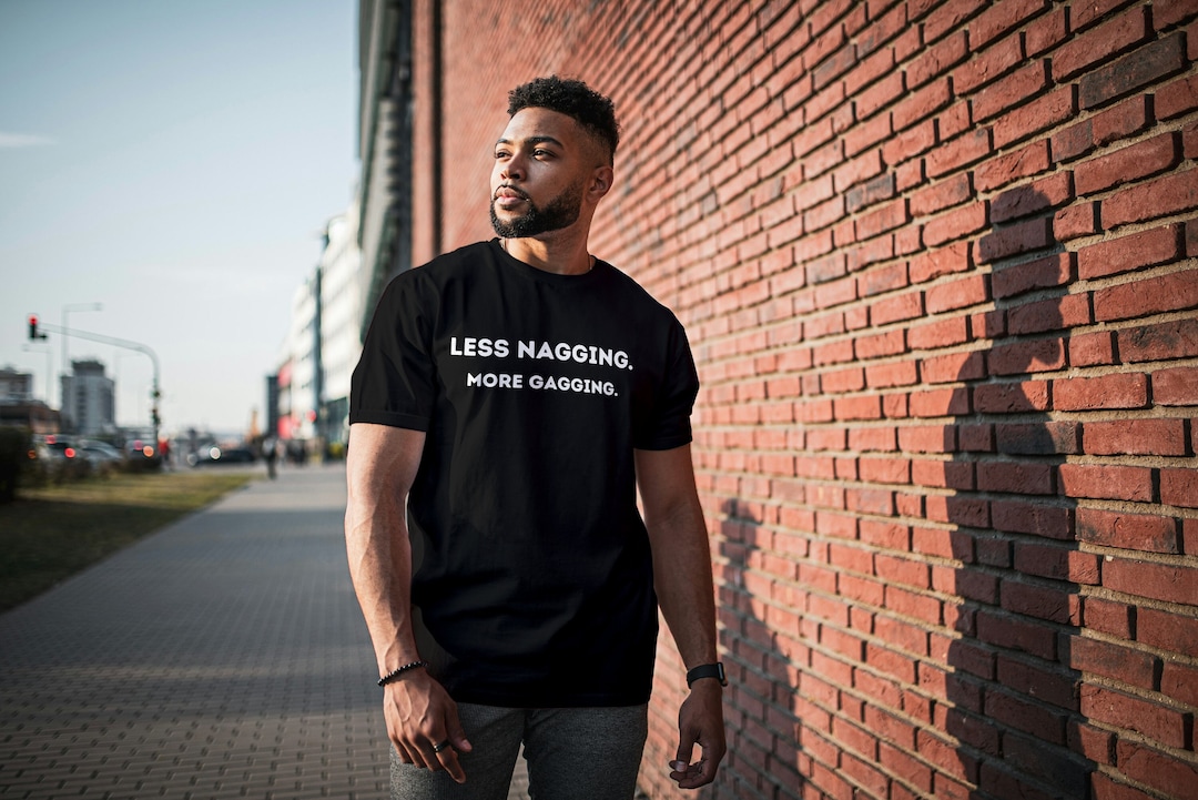 Less NAGGING More GAGGING Offensive Funny Black Unisex Jersey Short ...