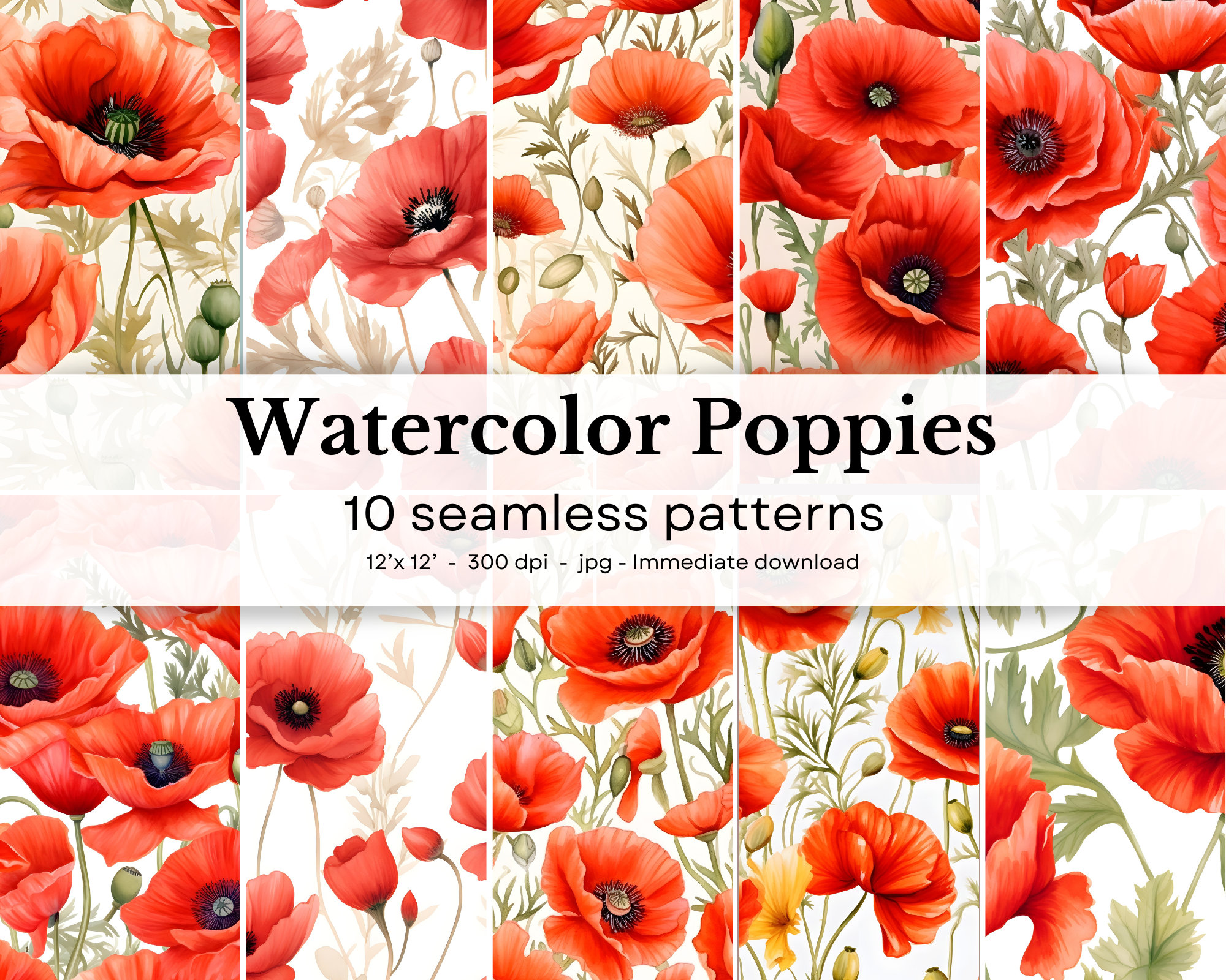 Watercolor Poppies - 10 Seamless Patterns, 12'x12', 300dpi - Seamless ...