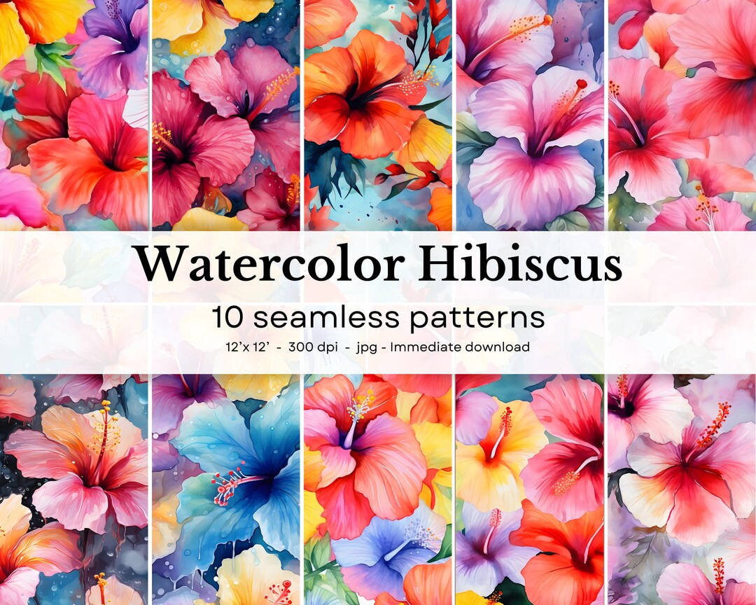 Watercolor Hibiscus - 10 Seamless Patterns, 12'x12', 300dpi - Seamless ...