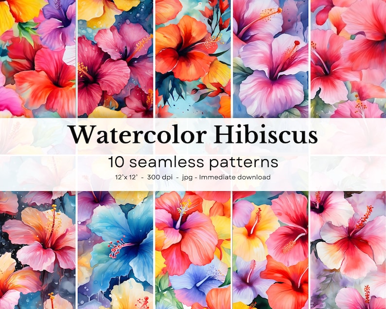 Watercolor Hibiscus - 10 Seamless Patterns, 12'x12', 300dpi - Seamless ...