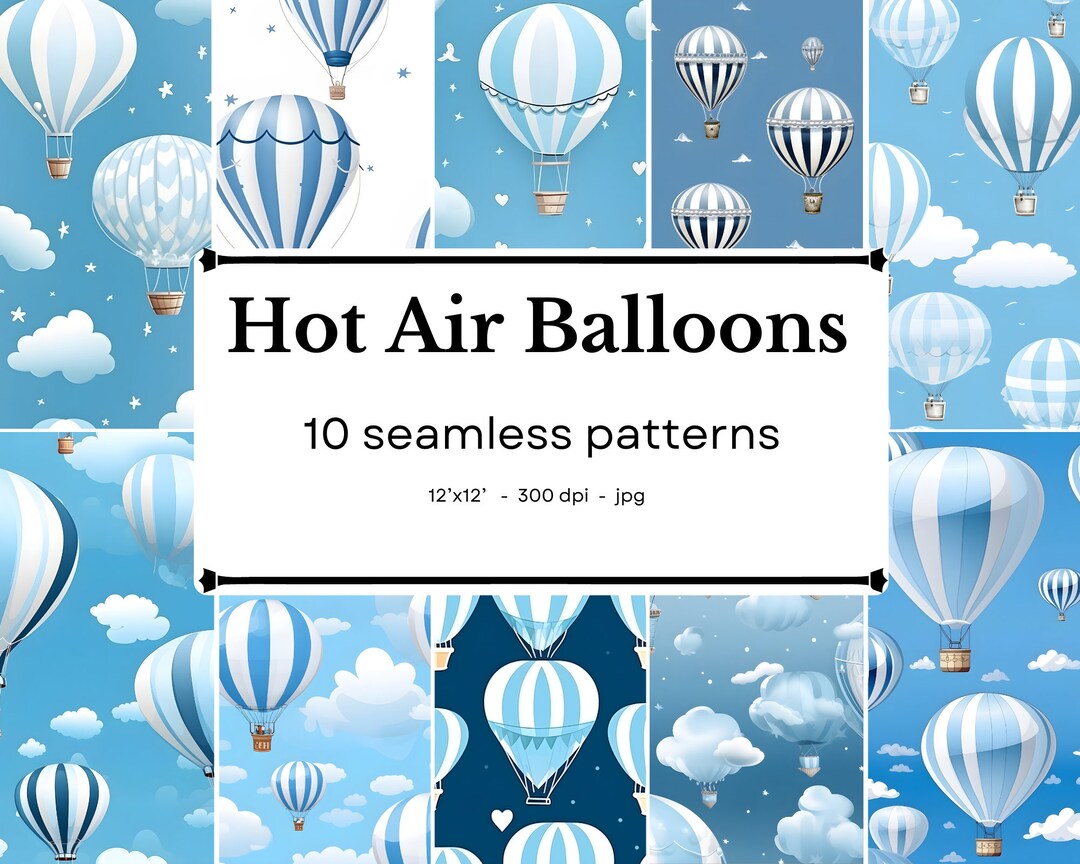 Hot Air Balloons - 10 Seamless Patterns, 12'x12', 300dpi - Seamless ...